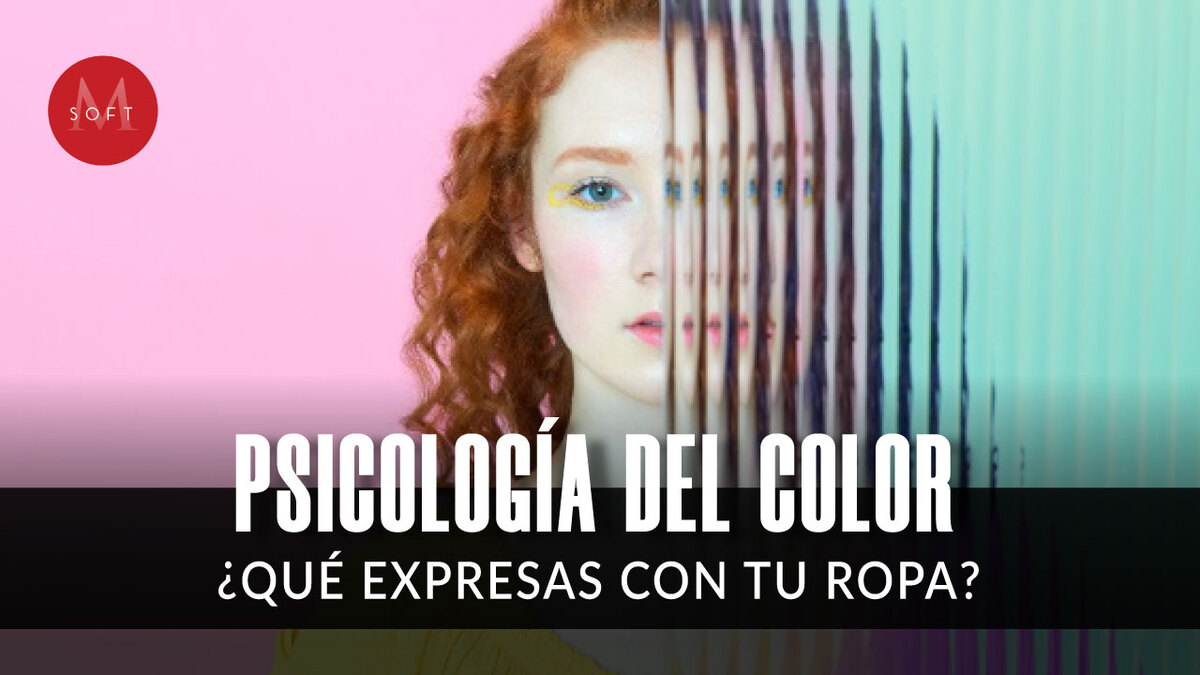 Psicología del color: Qué significan y expresan los colores que usas ...